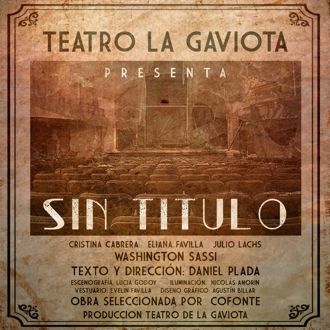 ESTE SÁBADO EN EL TEATRO STELLA SE ESTRENA LA OBRA “SIN TÍTULO”, QUE ...